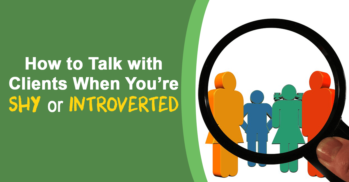 How to Talk with Clients When You're Shy or Introverted - Technibble