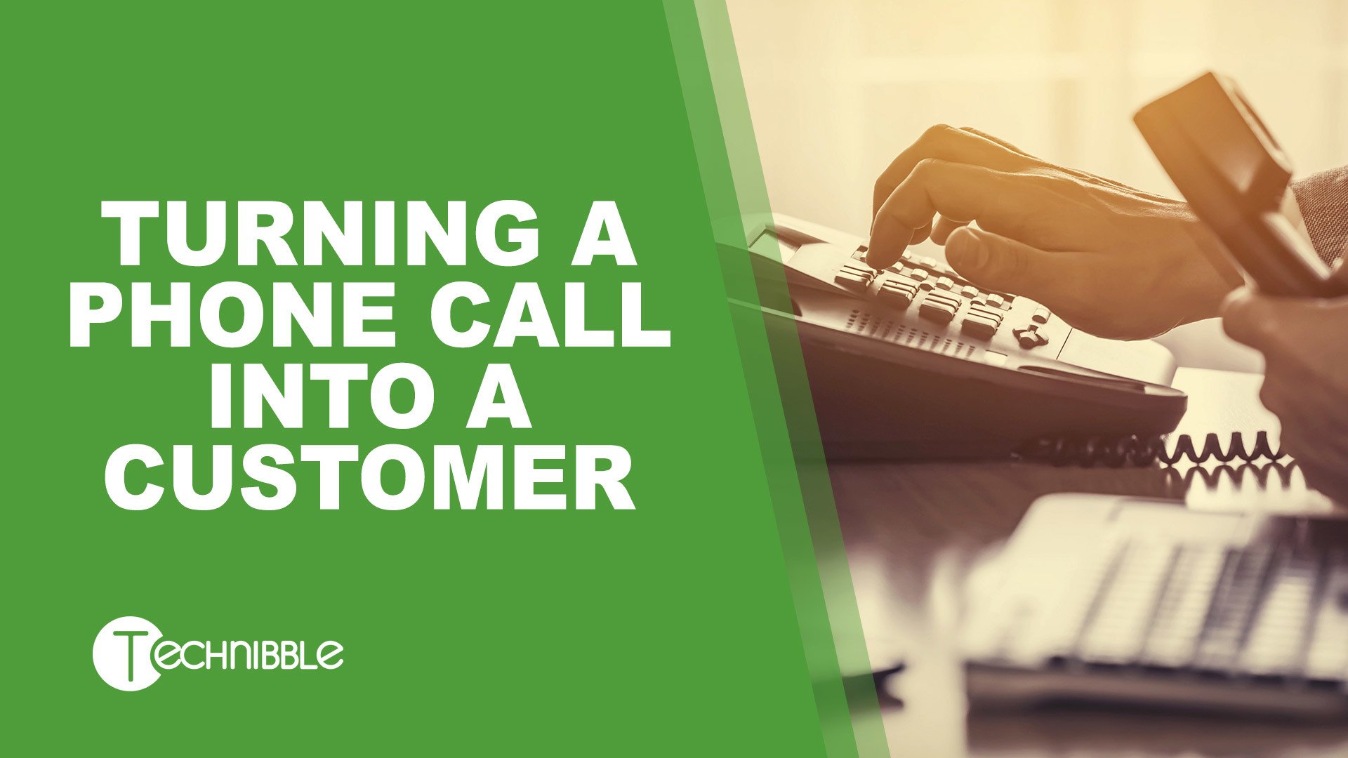 Turning A Phone Call Into A Customer - Technibble