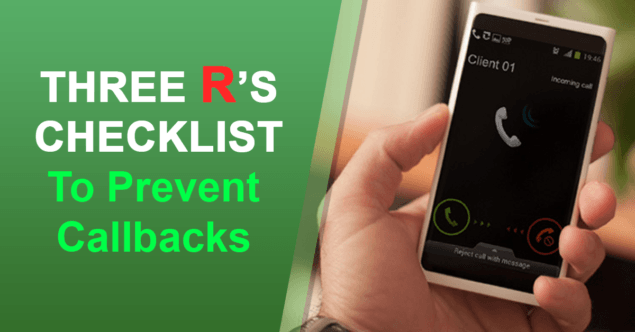The Three R's Checklist That Prevent Callbacks - Technibble