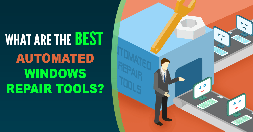 What are the Best Automated Windows Repair Tools? - Technibble