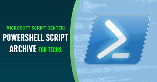 Microsoft Script Center Powershell Script Archive For Techs Technibble