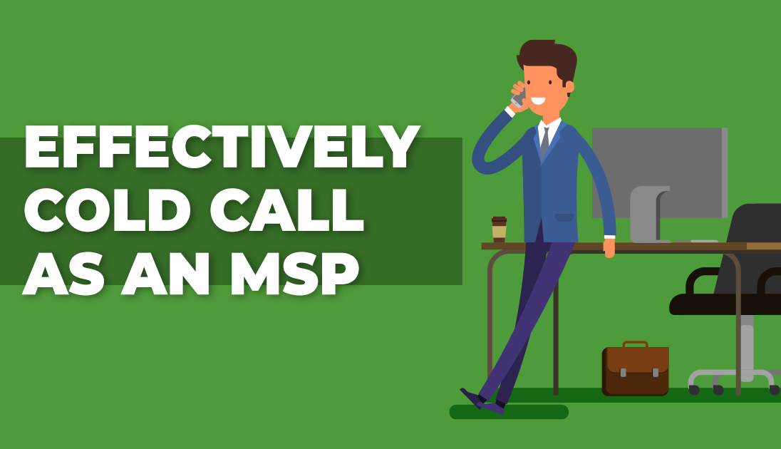 How to Effectively Cold Call as an MSP - Technibble