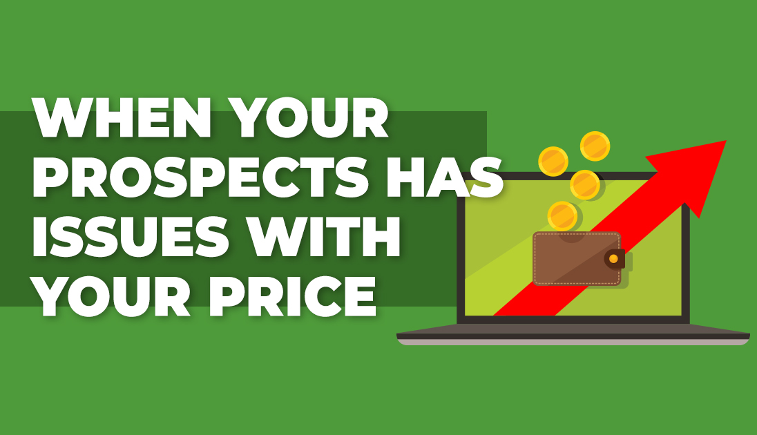 When Your Prospect Has Issues with Your Price - Technibble