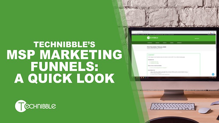 Technibble’s MSP Marketing Funnels: A Quick Look - Technibble