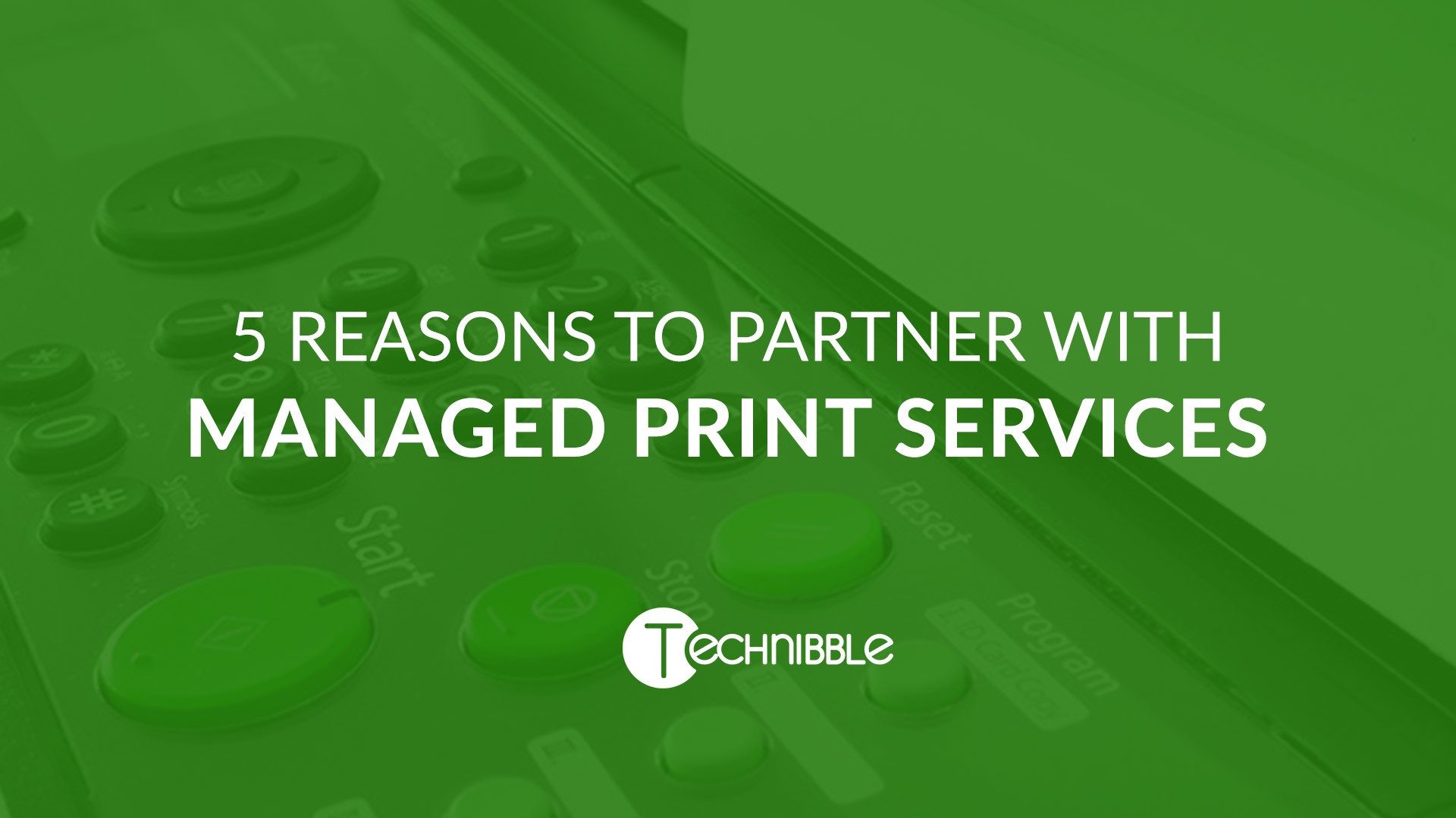 5 Reasons to Partner with Managed Print Services