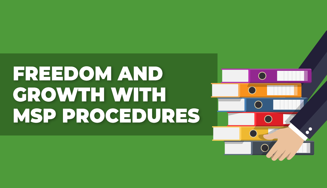 Freedom & Growth with MSP Procedures - Technibble