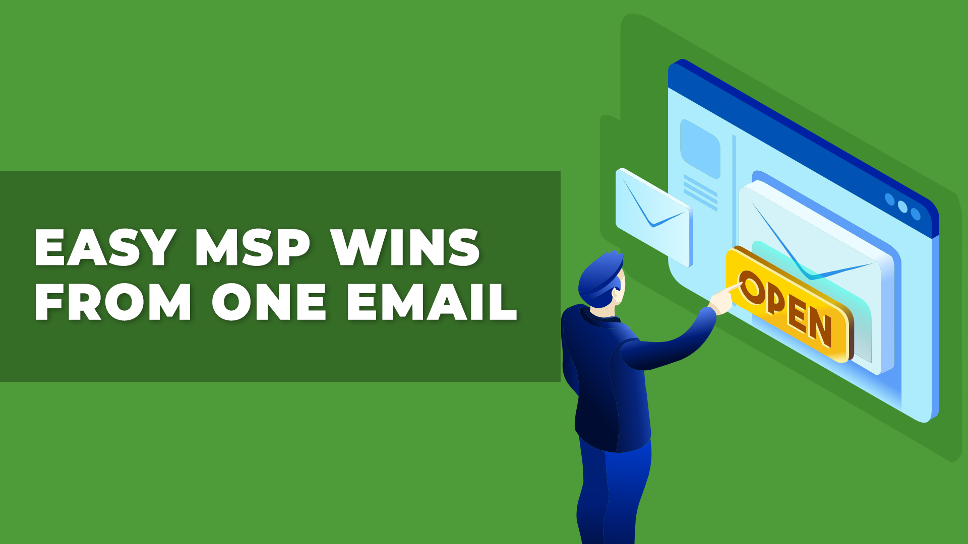 Easy MSP Wins in One Email - Technibble